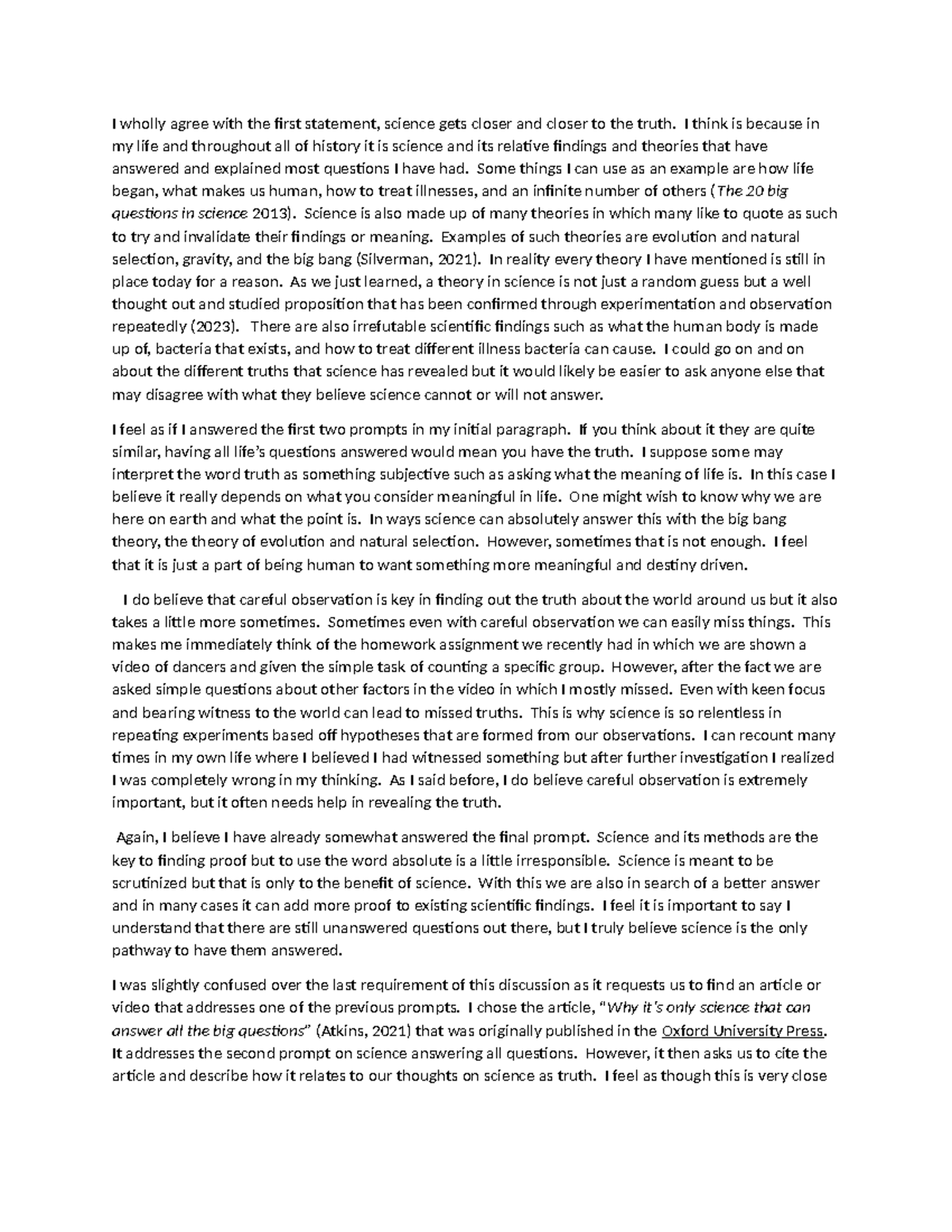 BIO discussion 2 - I wholly agree with the first statement, science ...