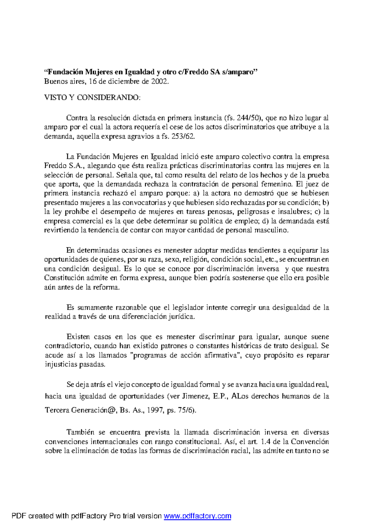 Fallo freddo - “Fundación Mujeres en Igualdad y otro c/Freddo SA s/amparo” Buenos aires, 16 de ...