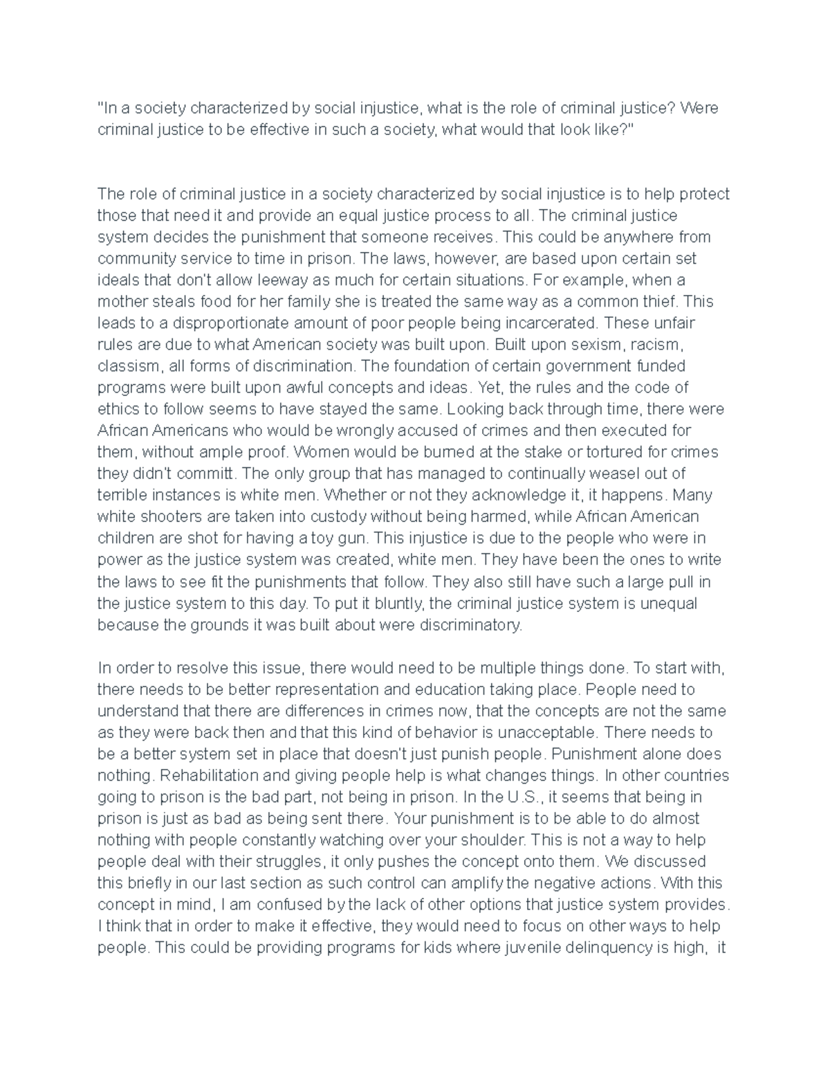 Discussion 4 - "In a society characterized by social injustice, what is ...