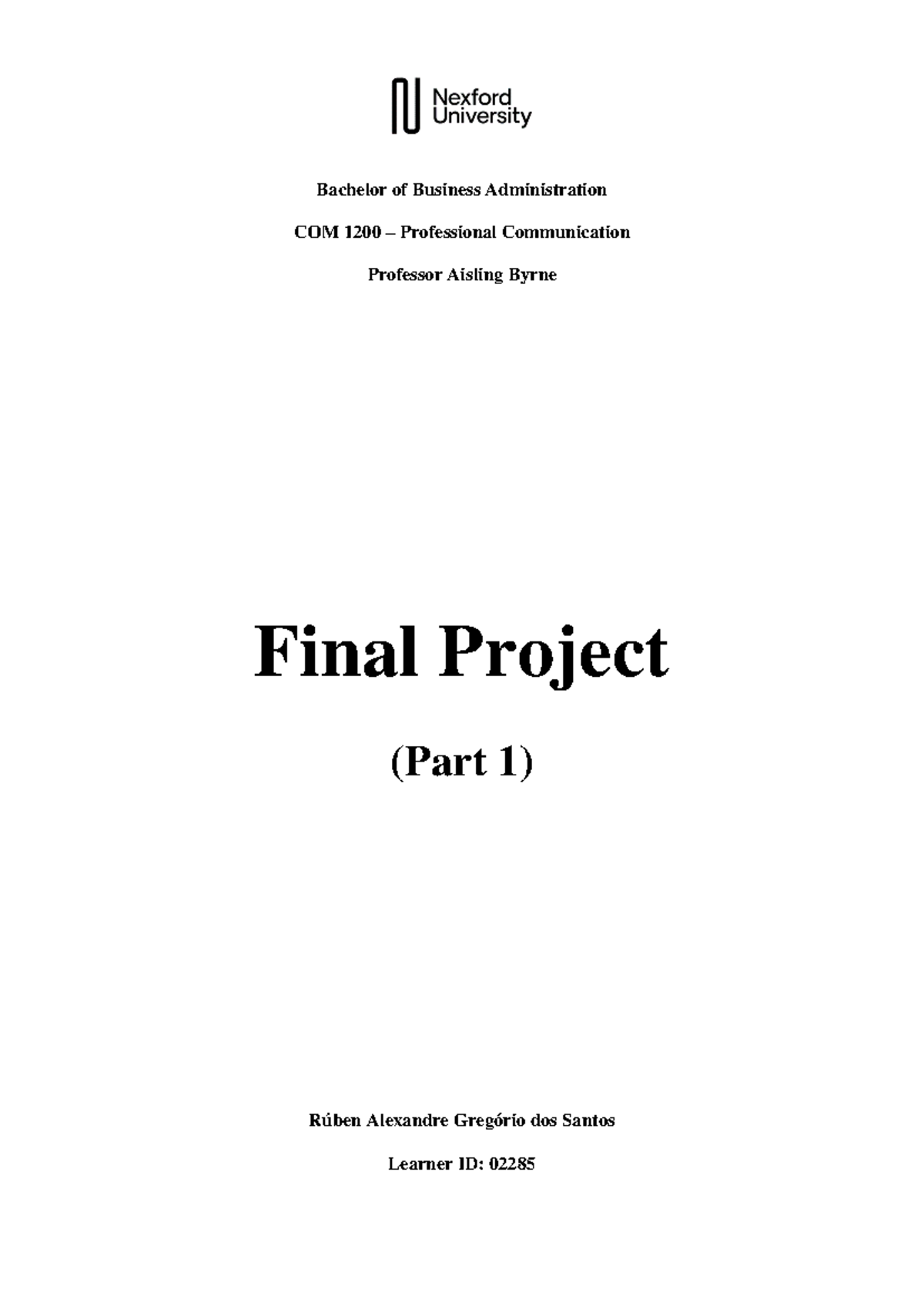 COM1200 - Final Project Part 1 - Bachelor of Business Administration COM 1200 – Professional ...