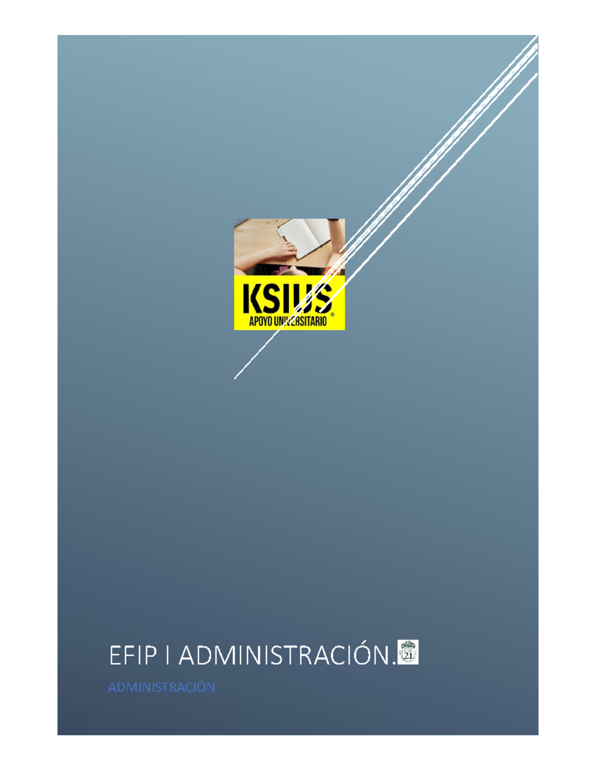 Administracion.-EFIP-I ksius - EFIP I ADMINISTRACIÓN. ADMINISTRACIÓN ...