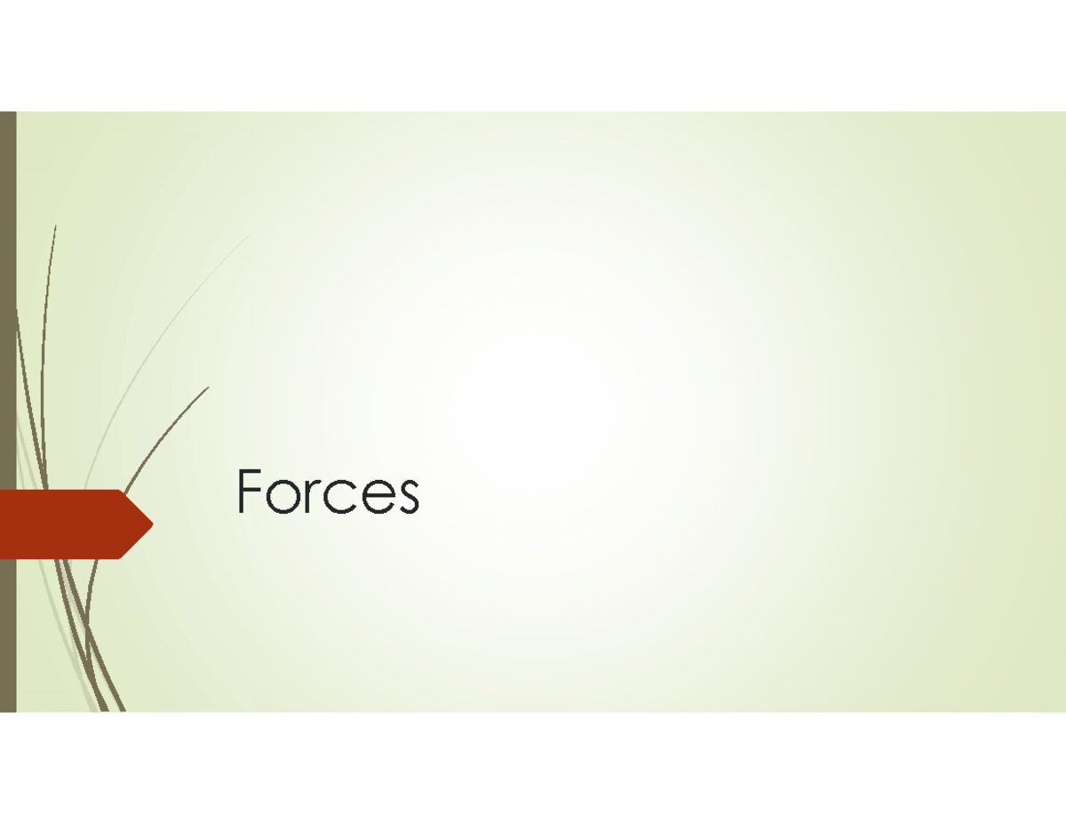 Forces - Forces Forces When to objects, A and B, interact, we say they ...