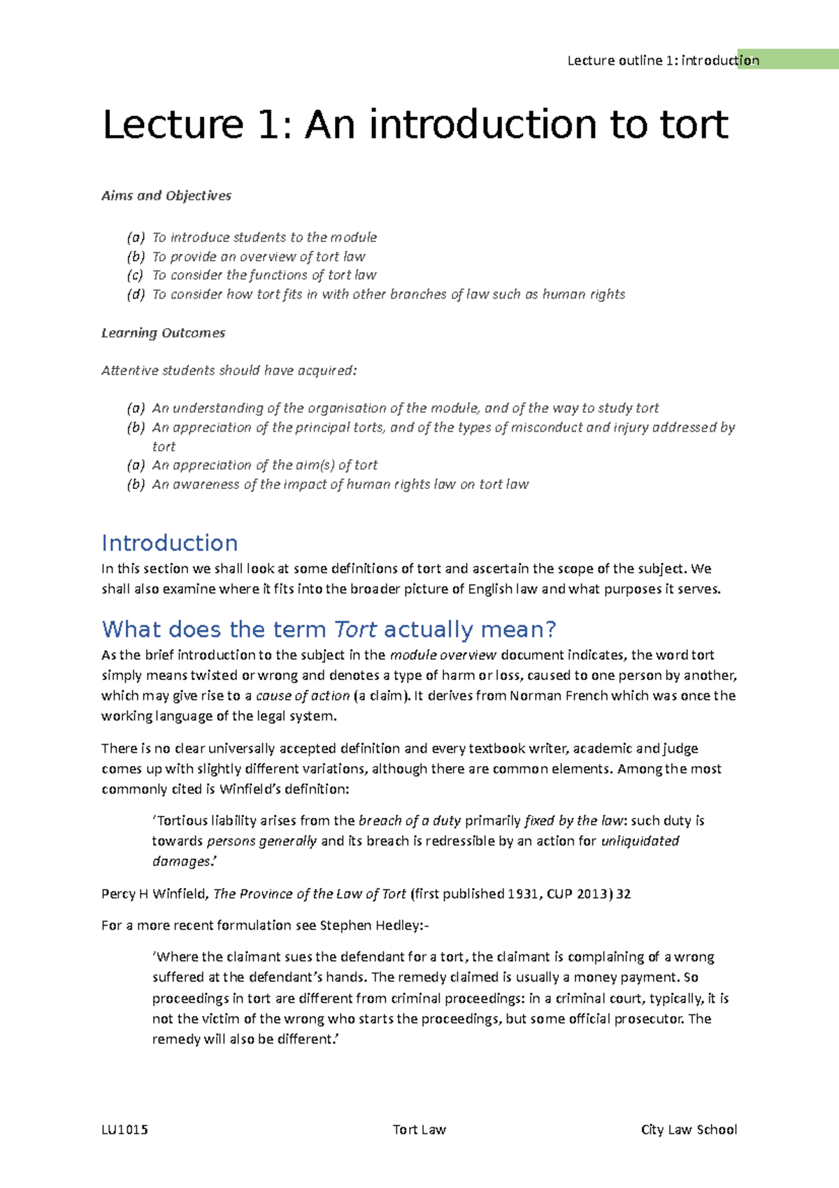 Tort LU1015 lec 1 outline (intro) - Lecture 1: An introduction to tort Aims and Objectives (a ...