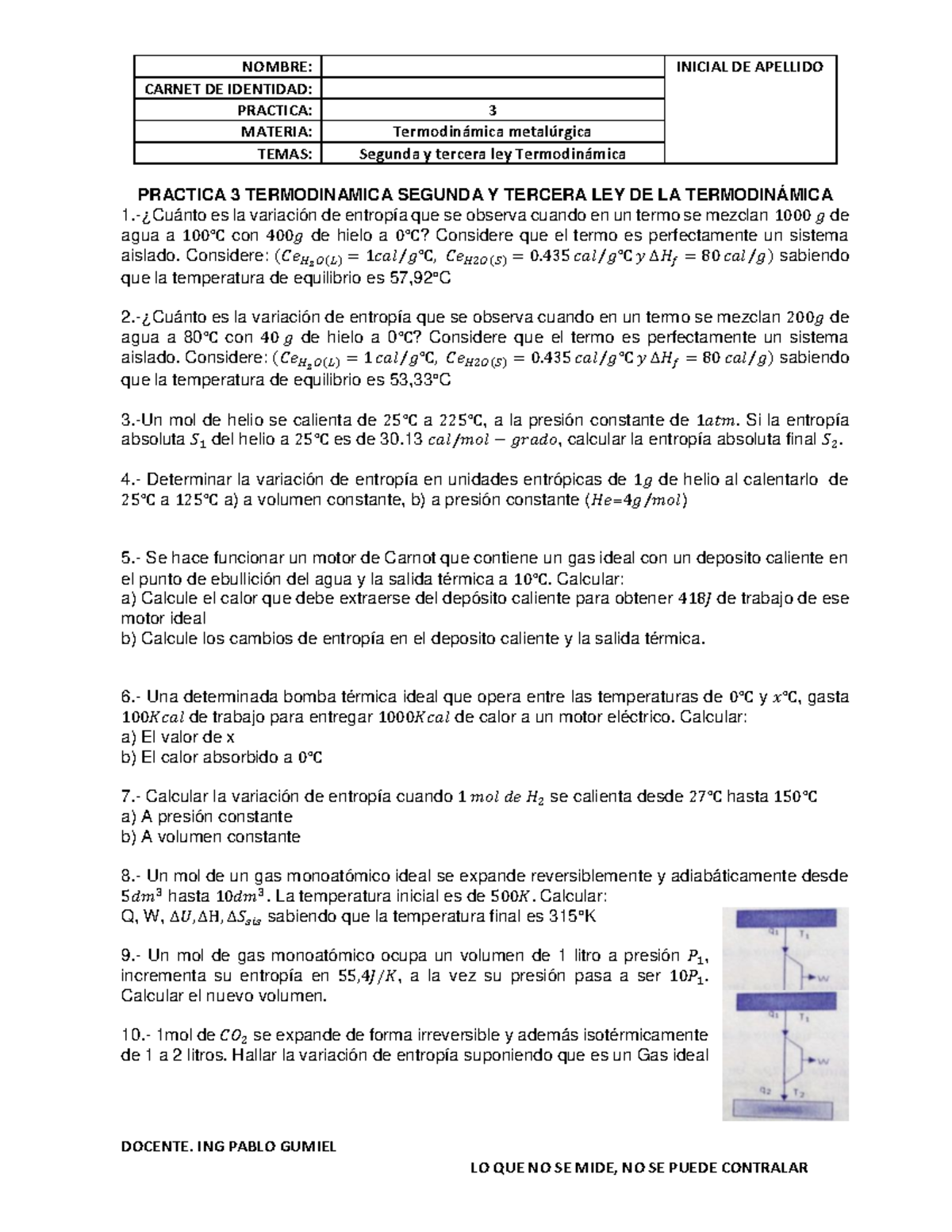 Practica 3 Termodinamica Segunda Y Tercera LEY - CARNET DE IDENTIDAD: PRACTICA: 3 MATERIA: - Studocu