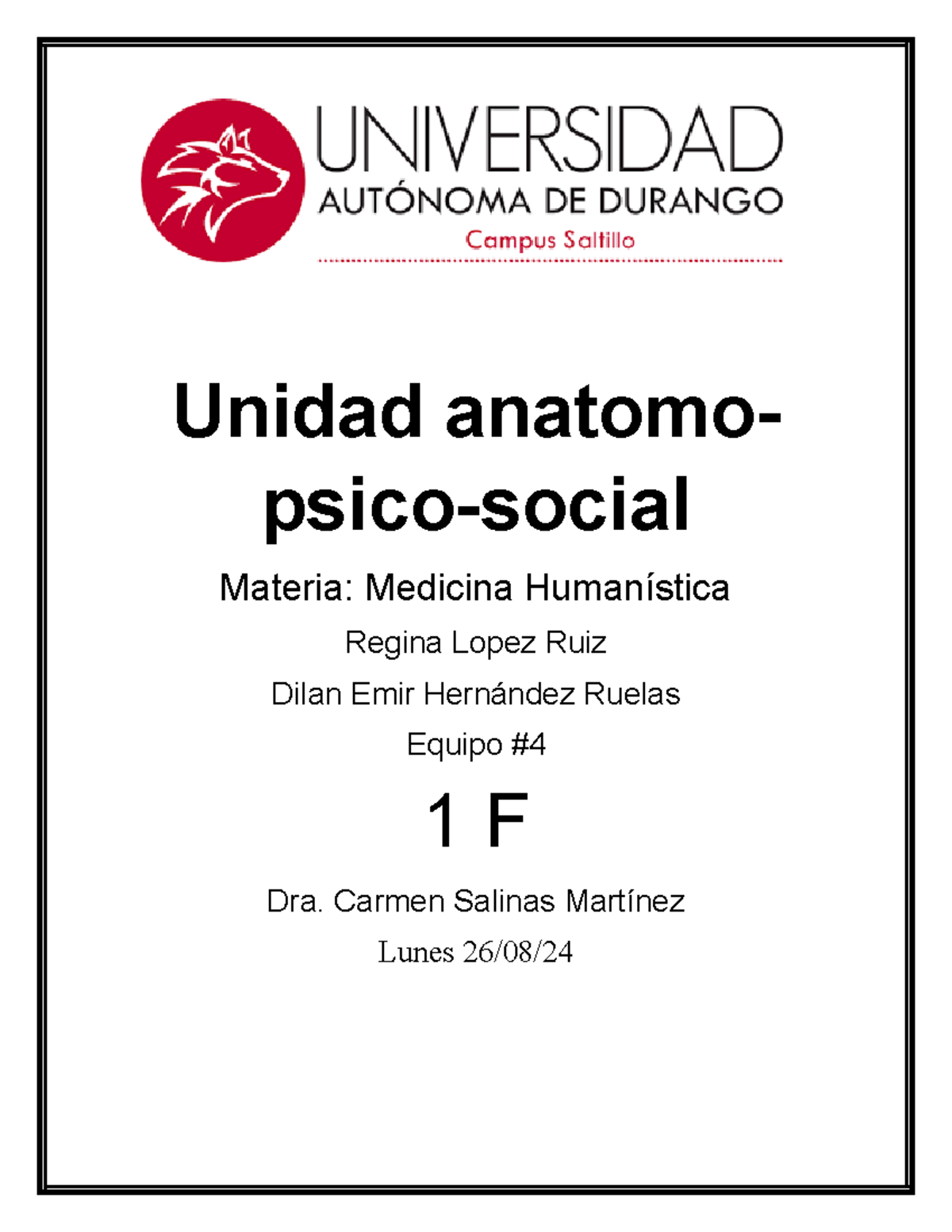 Unidad anatomo resumen - Unidad anatomo- psico-social Materia: Medicina ...