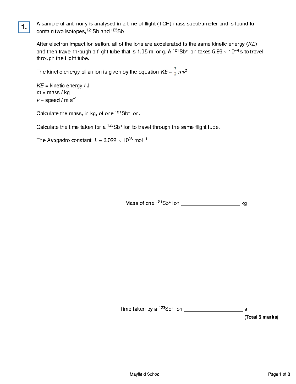 12a Revision EQ - Questions - A sample of antimony is analysed in a ...