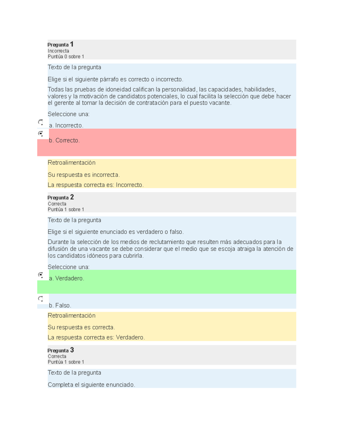 Examen 1 - Pregunta 1 Incorrecta Puntúa 0 sobre 1 Texto de la pregunta ...