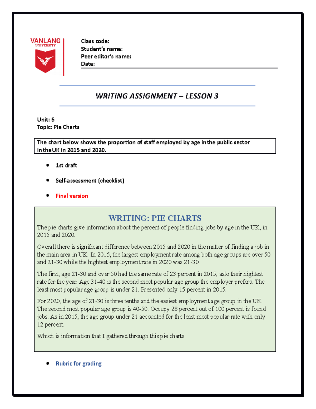 Writing Pie Chart - mẫu - Class code: Student’s name: Peer editor’s name: Date: WRITING ...