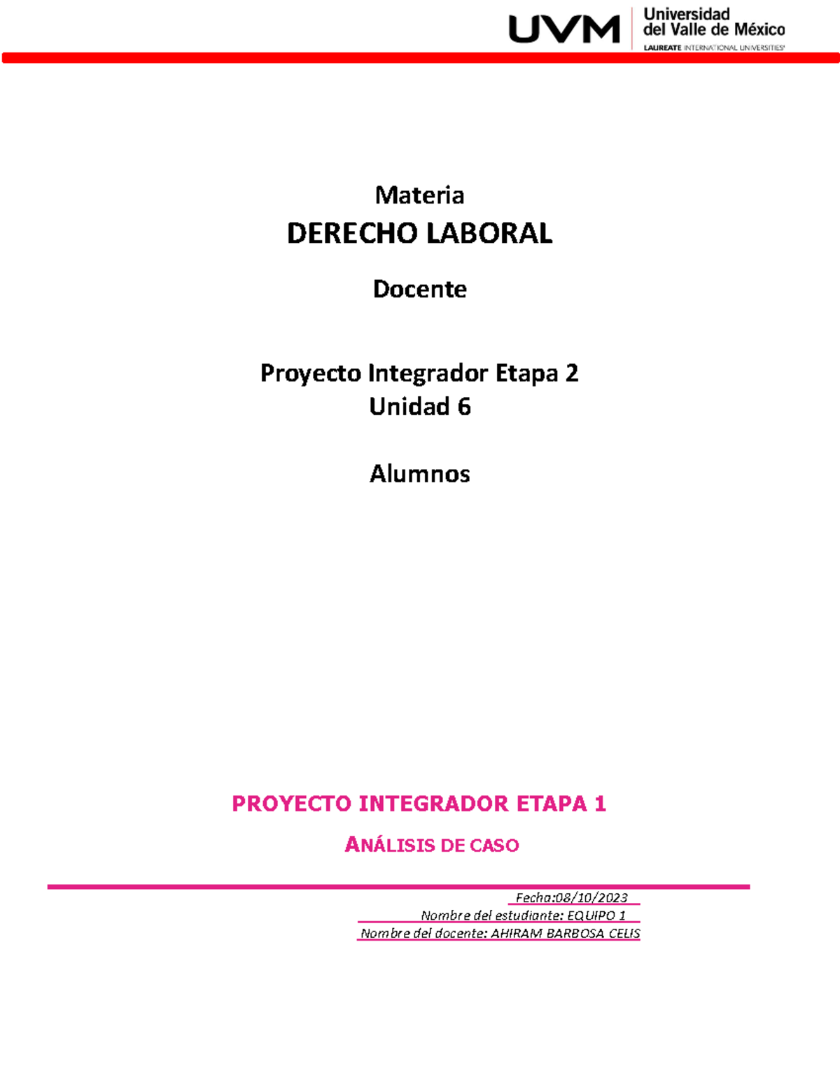 Print - PROYECTO INTEGRADOR - Materia DERECHO LABORAL Docente Proyecto Integrador Etapa 2 Unidad ...