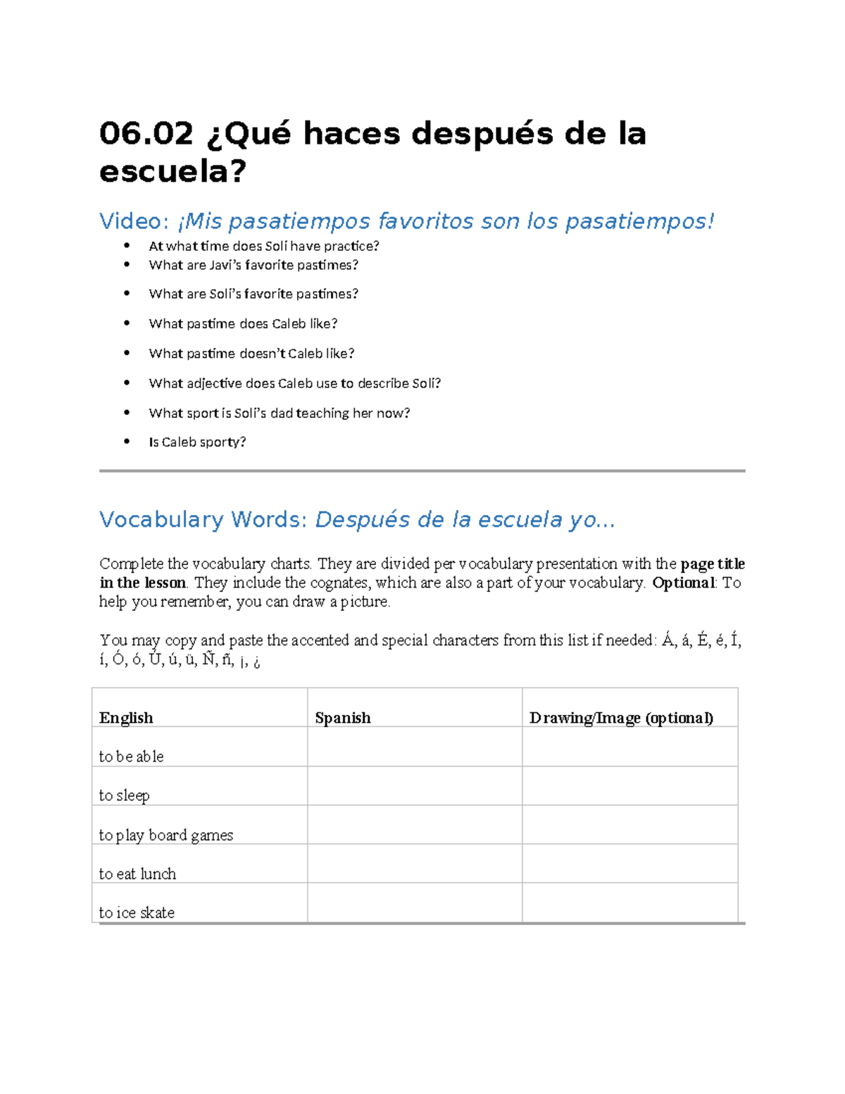 Helpful note guide for Spanish 1 semester 2 - 06 ¿Qué haces después de ...