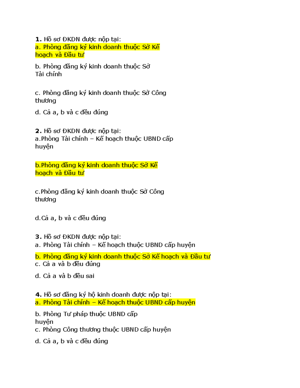 5 câu trắc nghiệm LKD có đáp án - Hồ sơ ĐKDN được nộp tại: a. Phòng ...