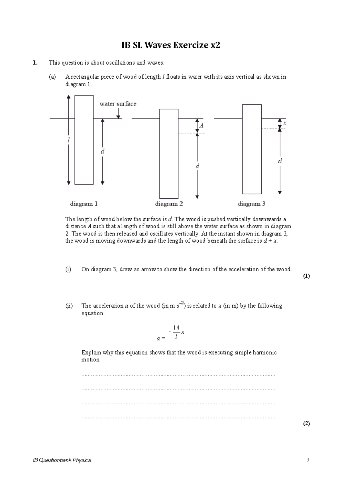 Ib sl waves exercize x2a - IB SL Waves Exercize x This question is ...