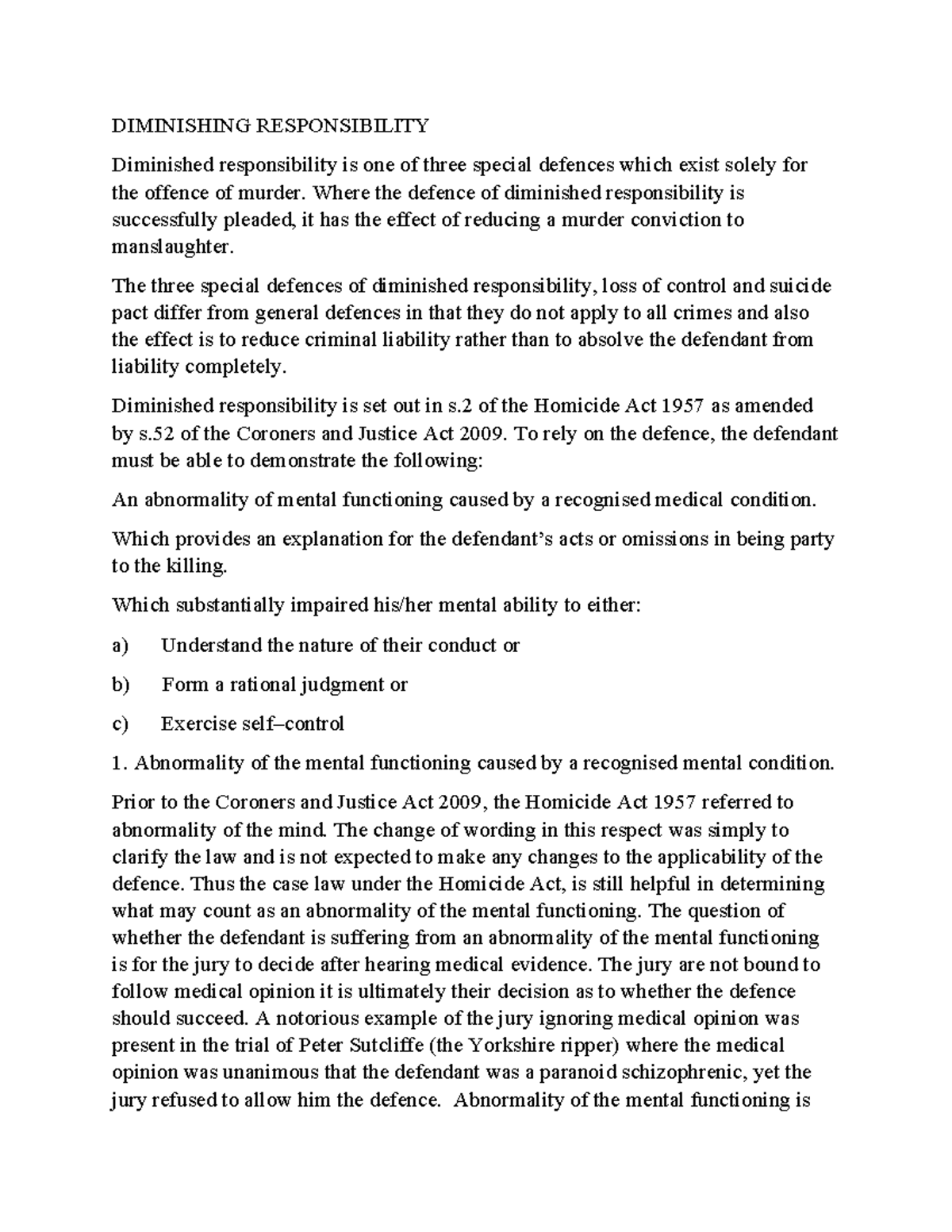 Diminished Responsibility - DIMINISHING RESPONSIBILITY Diminished responsibility is one of three ...