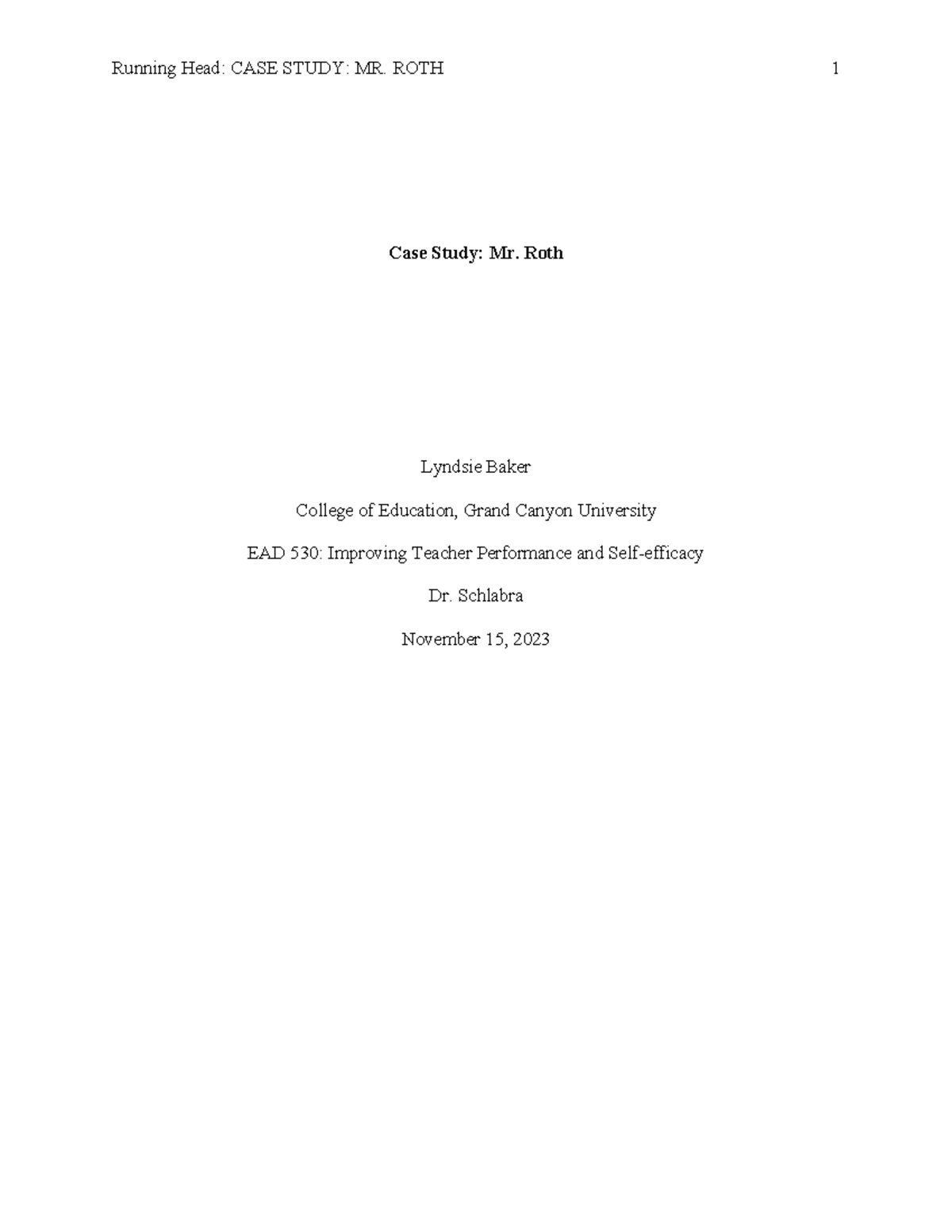 Case Study Mr. Roth - Running Head: CASE STUDY: MR. ROTH Case Study: Mr ...