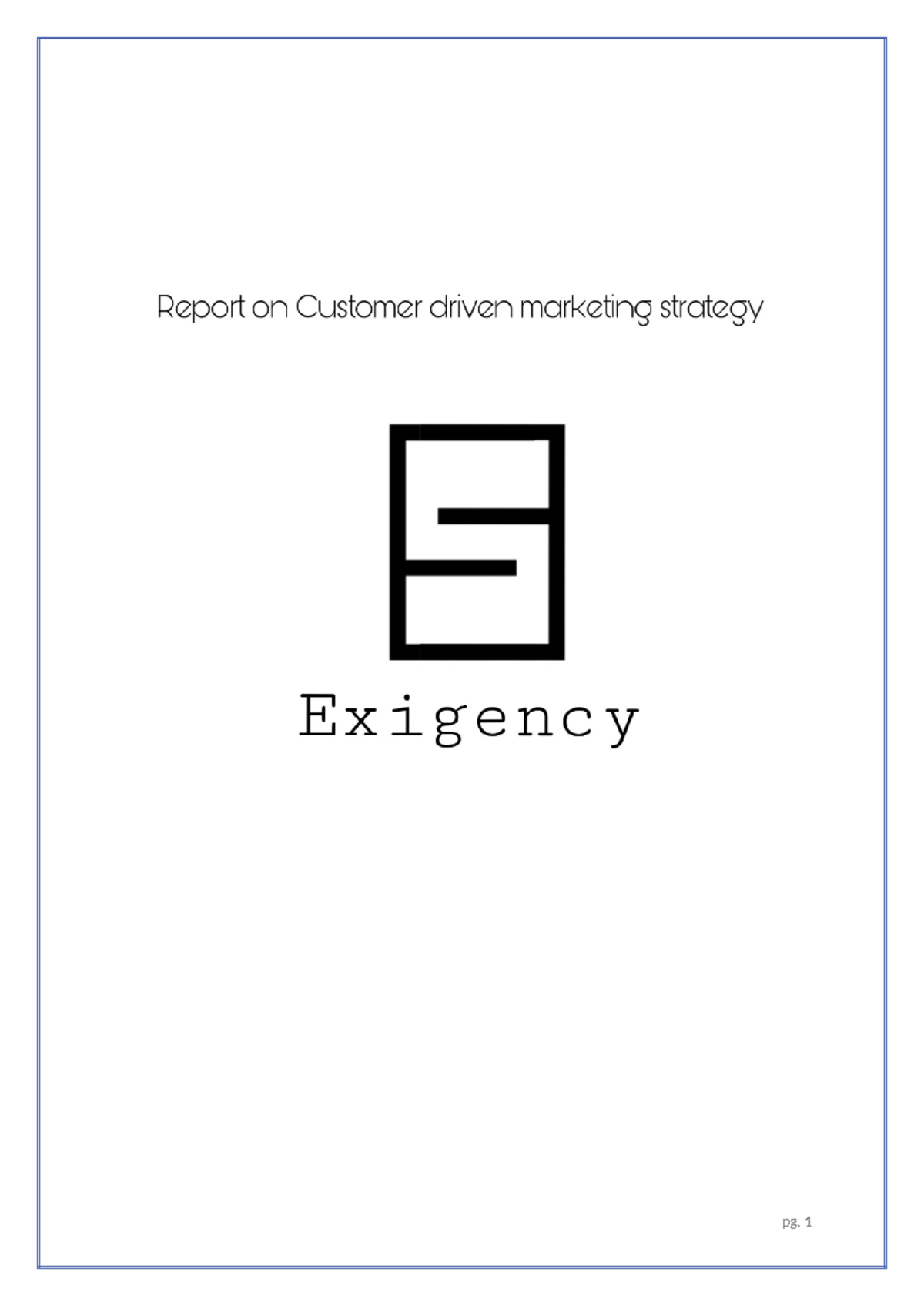Exigency - Group Report Develop a customer-driven marketing strategy ...