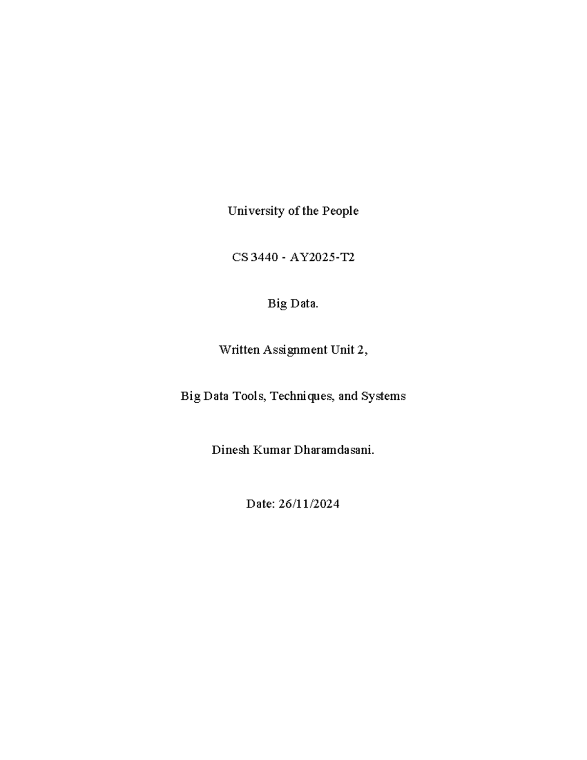 WA UNIT 2 BIG DATA - written assignment unit 2 - University of the People CS 3440 - AY2025-T Big ...