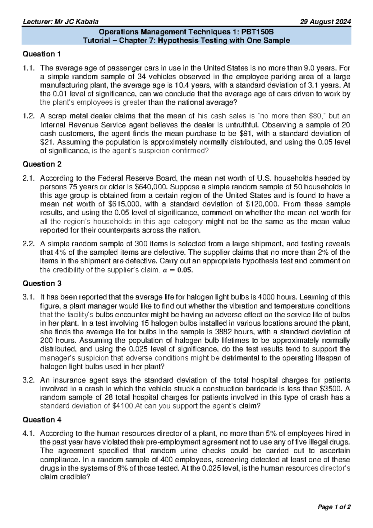 PBT150S Tutorial Chapter 7 2024 - Lecturer: Mr JC Kabala 29 August 2024 Page 1 of 2 Operations ...