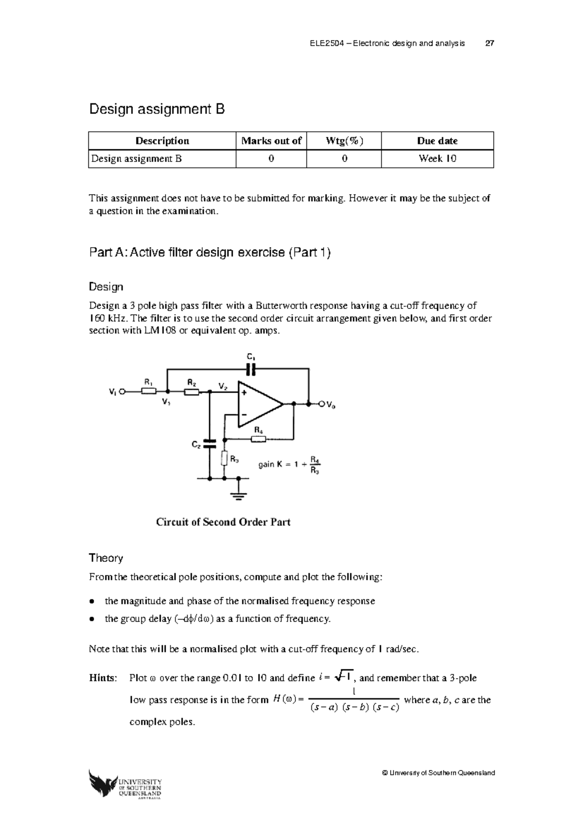 ELE2504 Design Assignment B 2014 - Design assignment B Description Marks out of Wtg(%) Due date ...