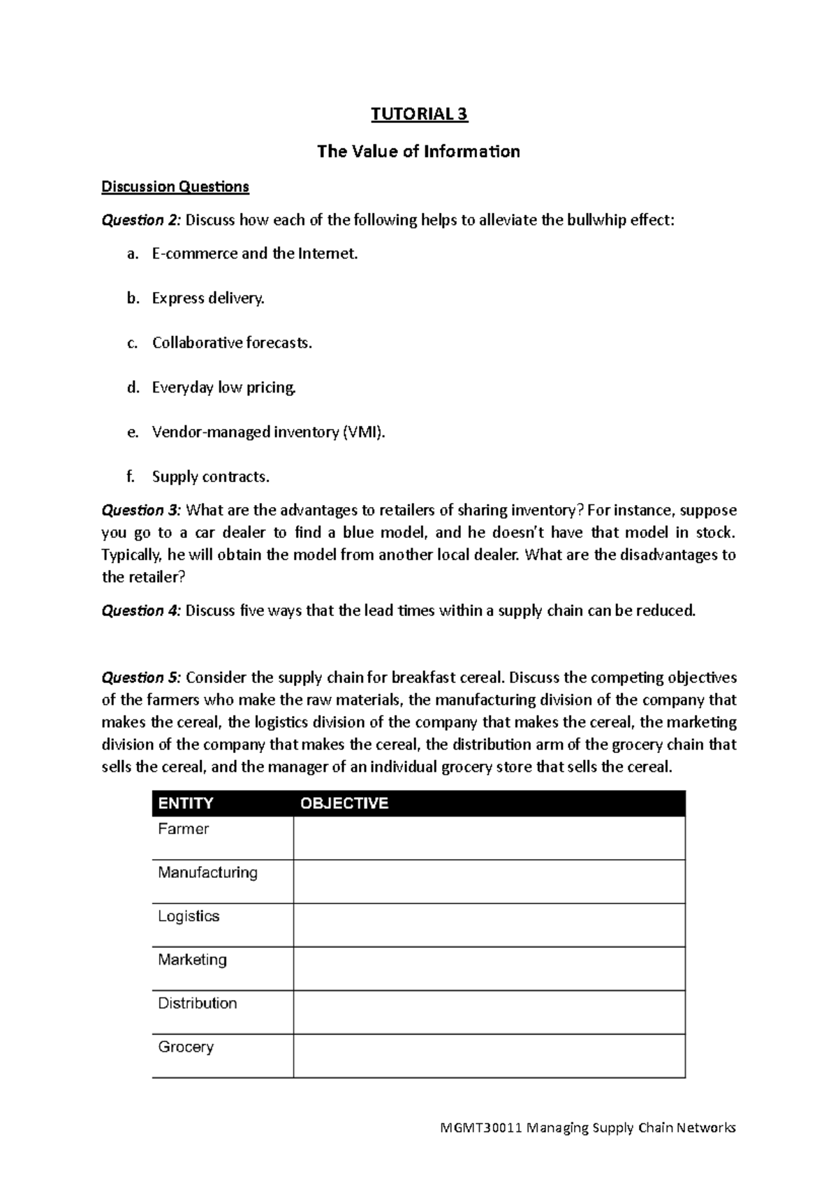 Tutorial 3 - Questions - TUTORIAL 3 The Value of Information Discussion Questions Question 2 ...