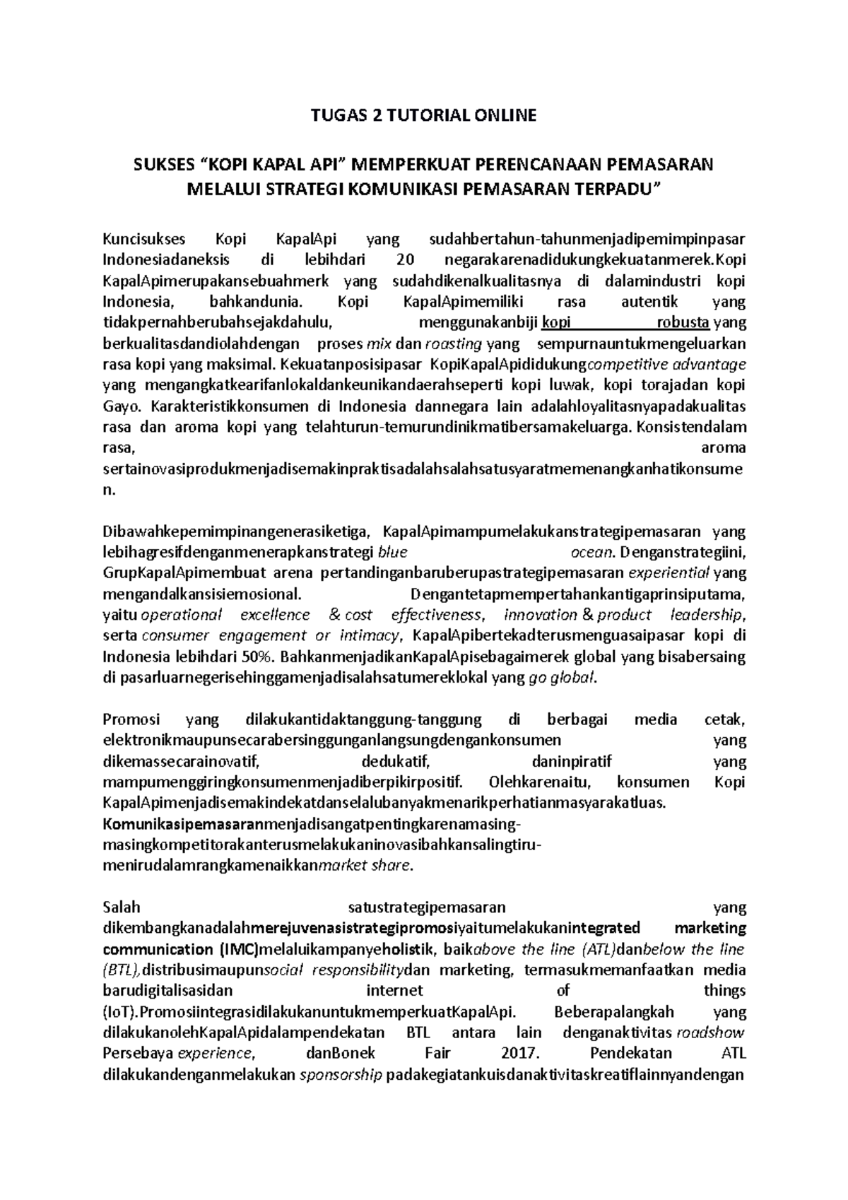 Tugas 2 - TUGAS 2 TUTORIAL ONLINE SUKSES “KOPI KAPAL API” MEMPERKUAT PERENCANAAN PEMASARAN ...