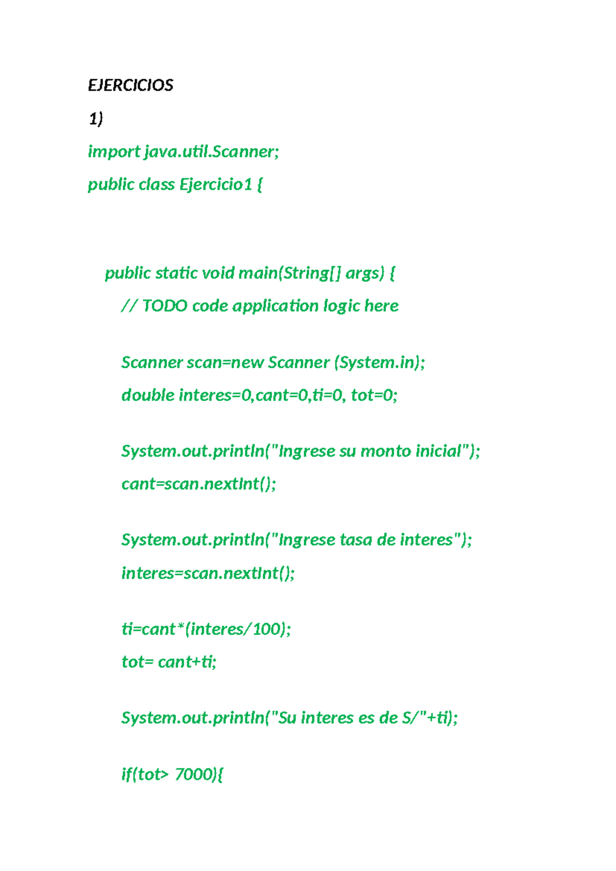 Semana 3 Tarea - EJERCICIOS 1) import java.util; public class Ejercicio1 { public static void ...