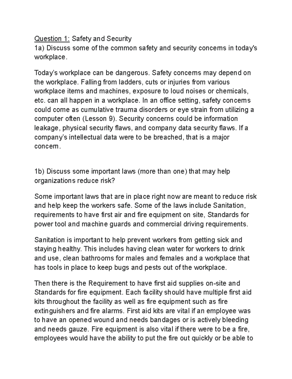 Week 6 Discussion - Question 1: Safety and Security 1a) Discuss some of ...