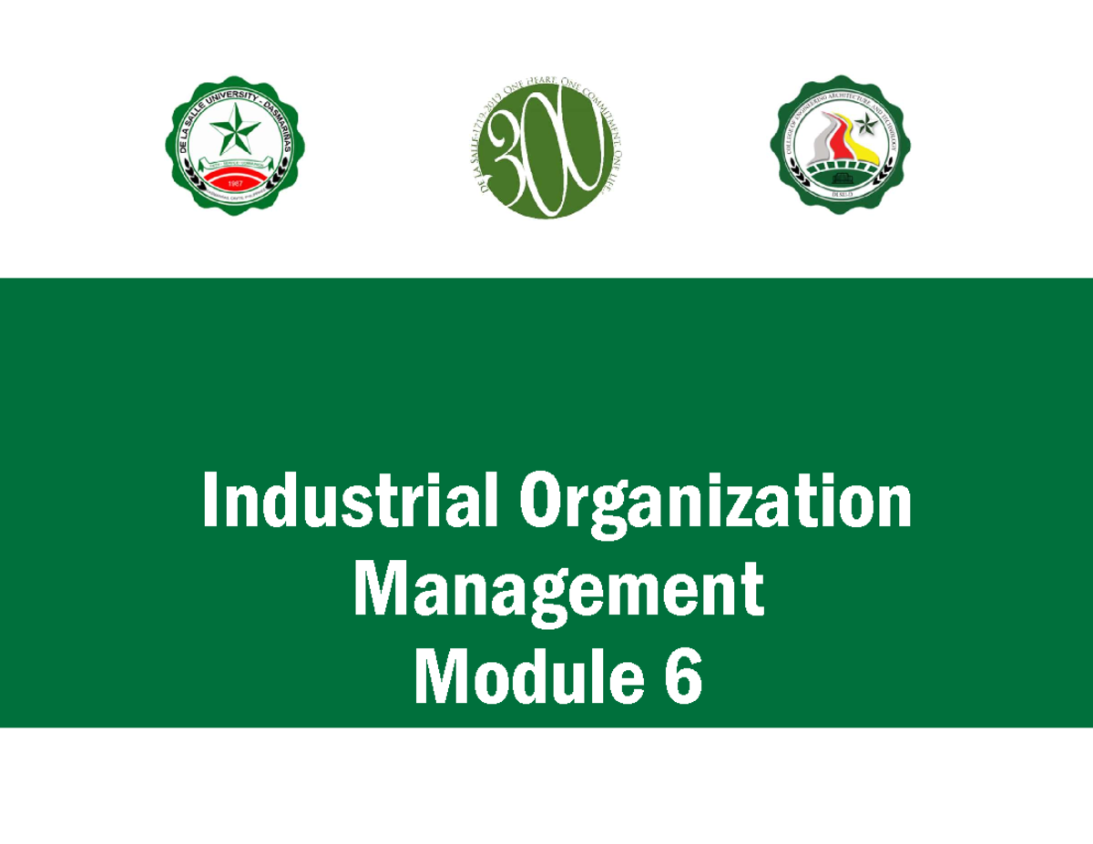 IOM Module-6 - iom - Industrial Organization Management Module 6 The Lasallian Prayer “Let us ...