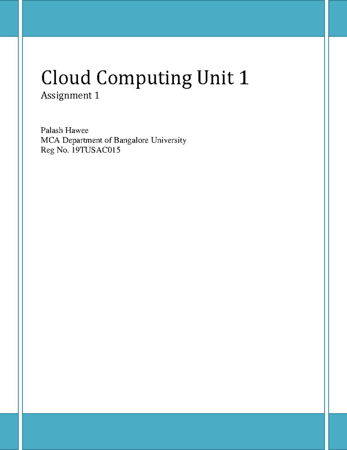 Unit 1 Assignment (Palash Hawee) - Cloud Computing Unit 1 Assignment 1 Palash Hawee MCA ...