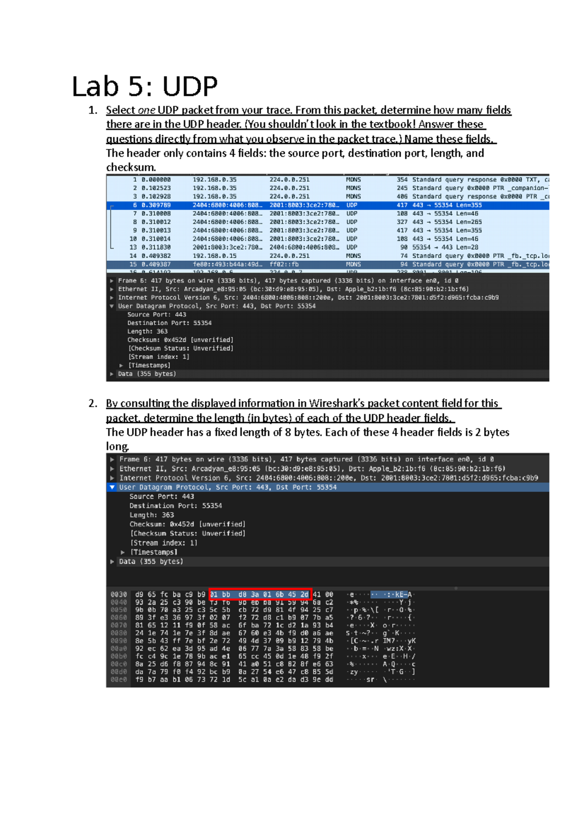 Lab 5 Answers - Lab 5: UDP Select one UDP packet from your trace. From ...