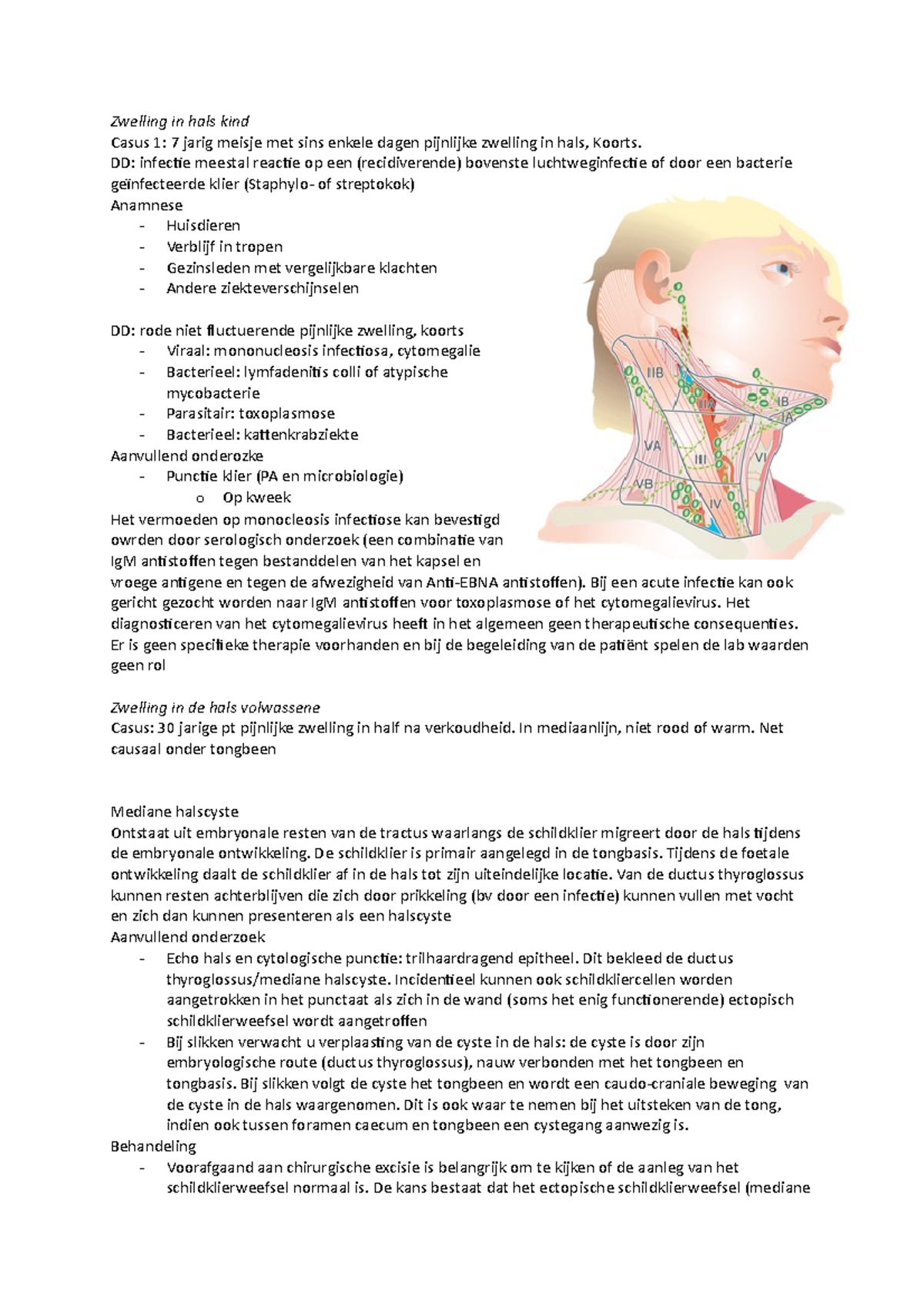 Zwelling in hals - DD: infectie meestal reactie op een (recidiverende ...