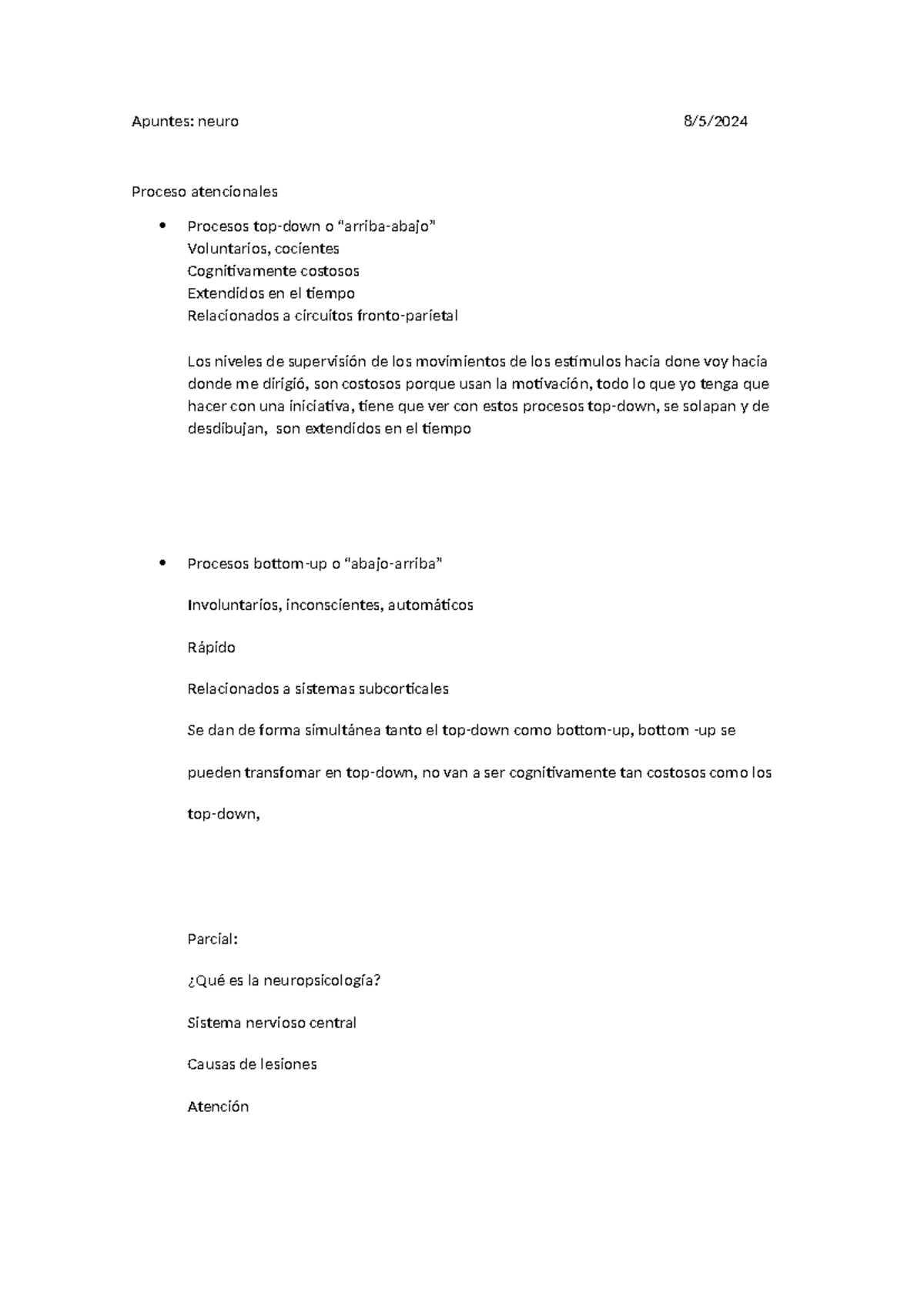 Apuntes neuro - resumen de clase - Apuntes: neuro 8/5/ Proceso ...