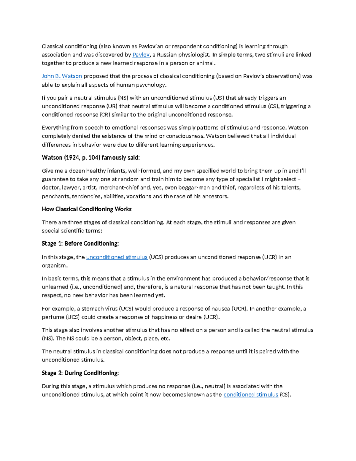 Classical conditioning - In simple terms, two stimuli are linked together to produce a new ...