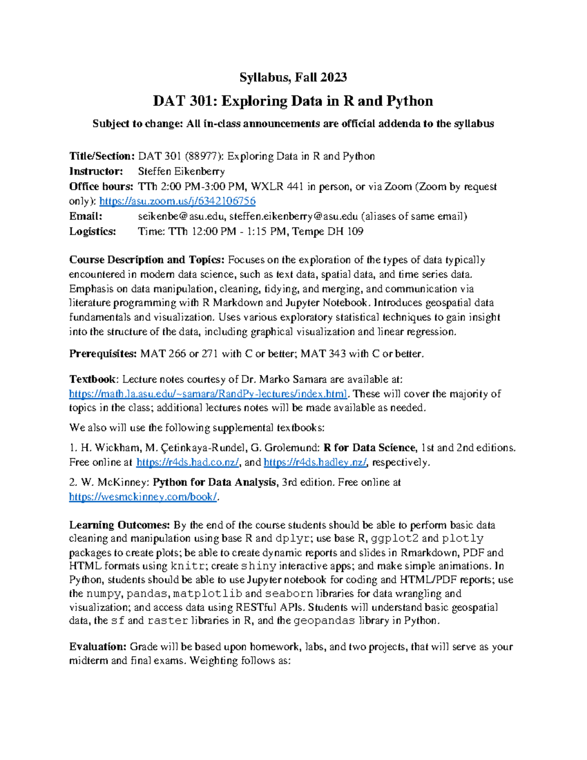 DAT301 Fall2023 Syllabus - Syllabus, Fall 2023 DAT 301: Exploring Data in R and Python Subject ...