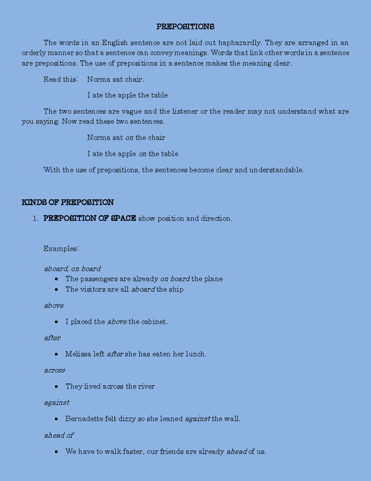 Prepositions - Preposition lectures - PREPOSITIONS The words in an English sentence are not laid ...