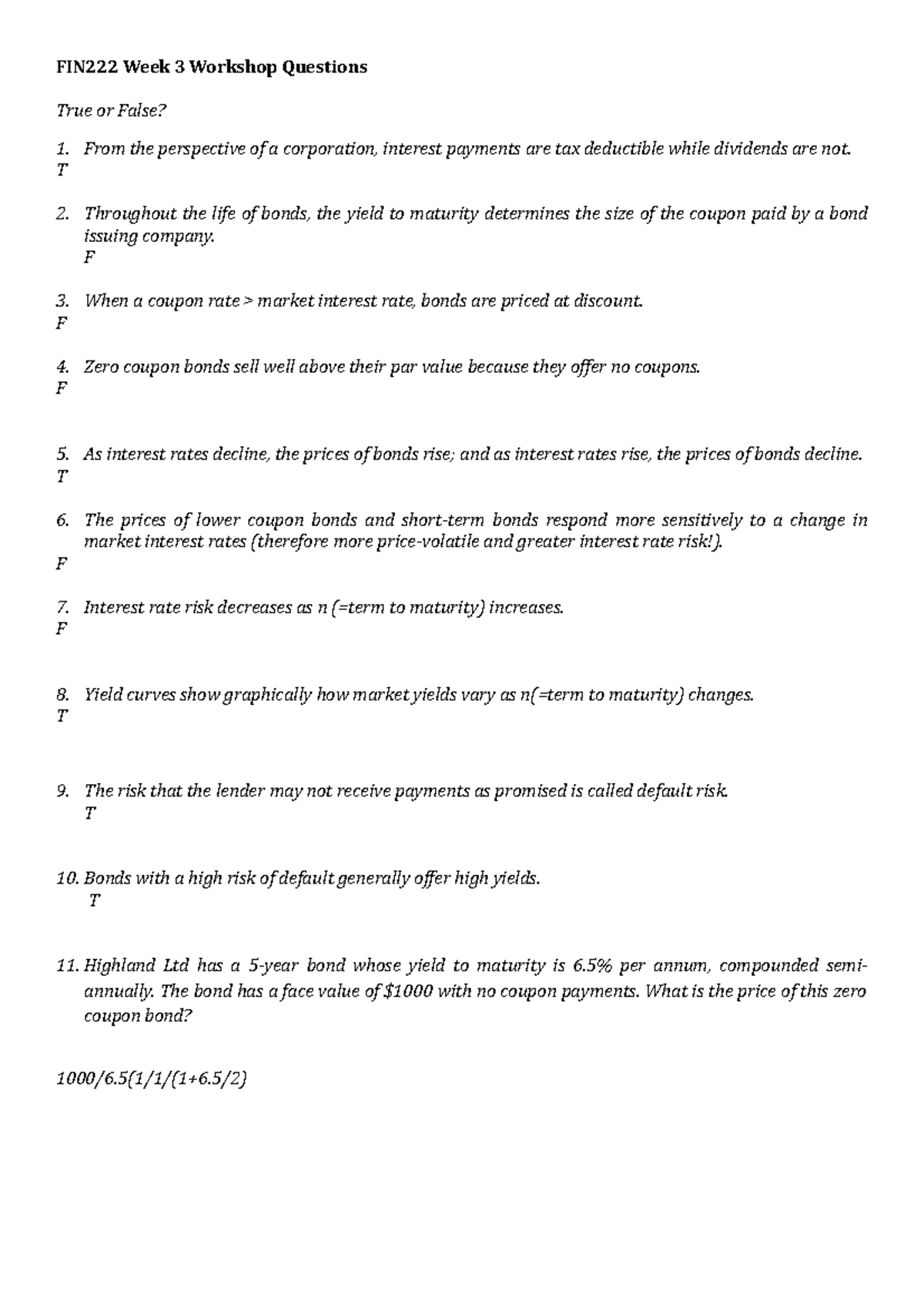 Week 3 W Qs - Week 3 W Qs - FIN222 Week 3 Workshop Questions True or False? From the perspective ...