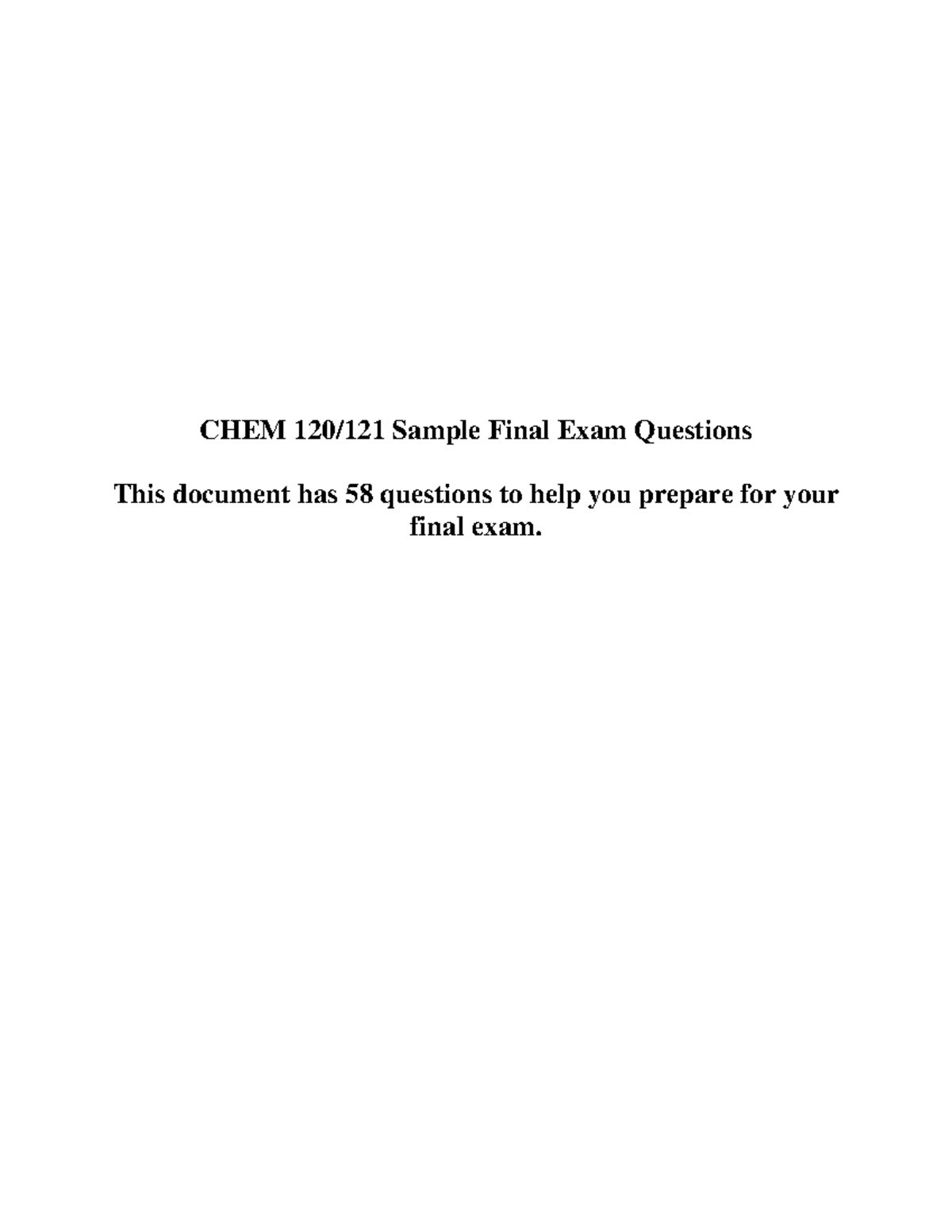 Sample Exam Questions Fall 2022 - Solutions - CHEM 120/121 Sample Final Exam Questions This ...