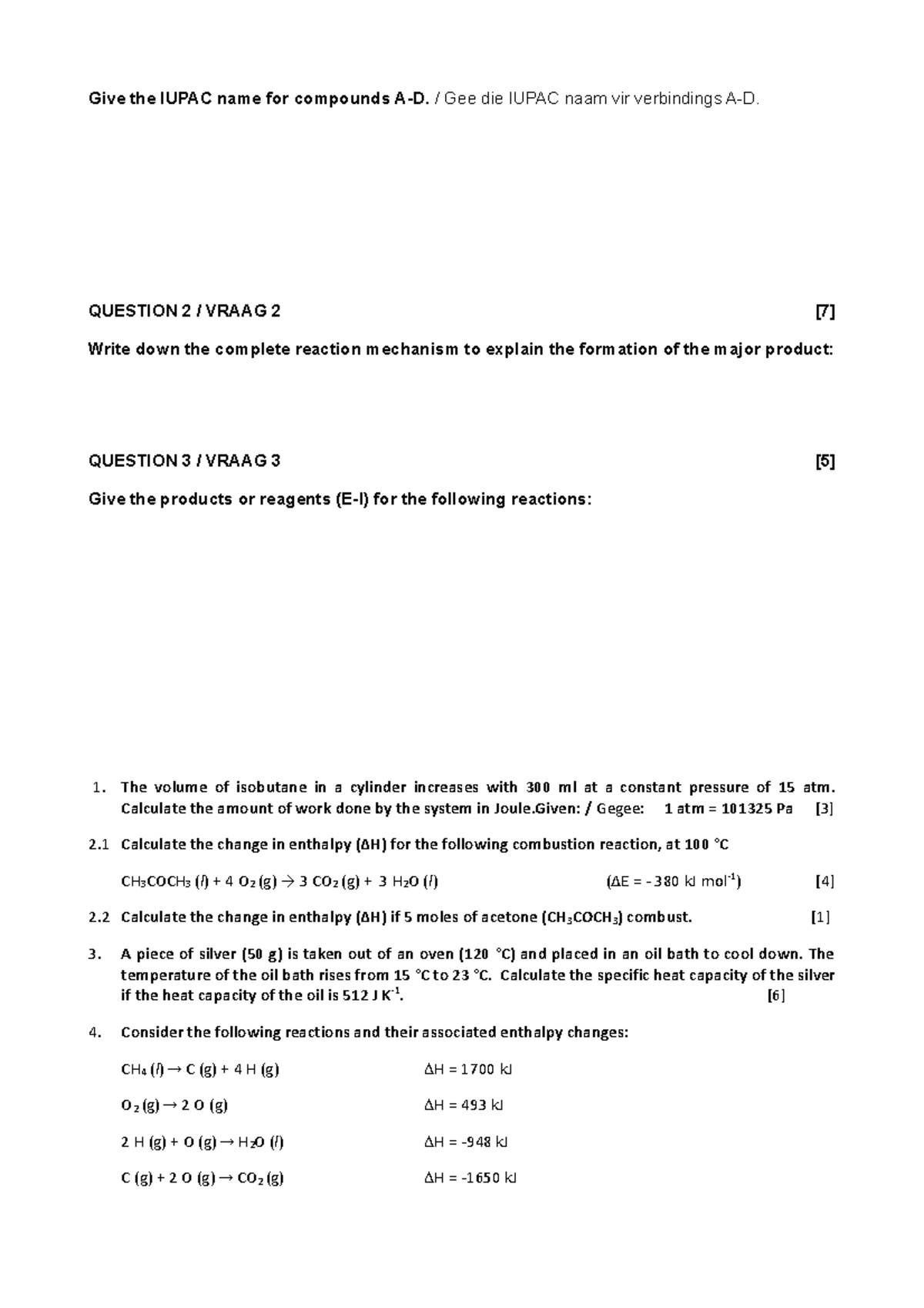 Class test 2 Klastoets 2 CHEM1643 2018 - Give the IUPAC name for ...