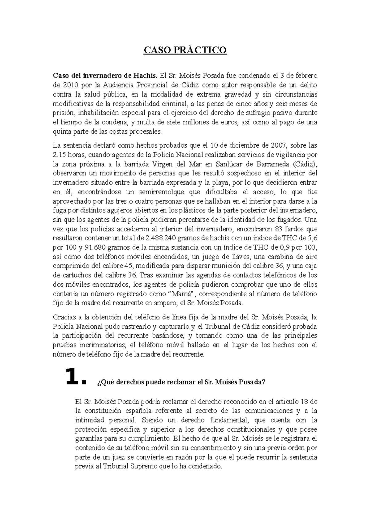 CASO PRÁ Ctico. Inviolabilidad del domicilio y secreto de las comunicaciones - CASO PRÁCTICO ...