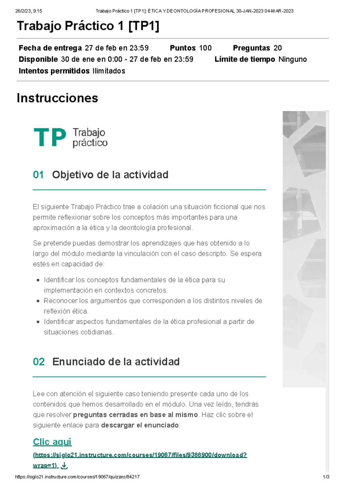 TP1 Ética 2023 98% dani - Trabajo Práctico N° 1 Etica y Deontologia Siglo 21 - 26/2/23, 9:15 ...