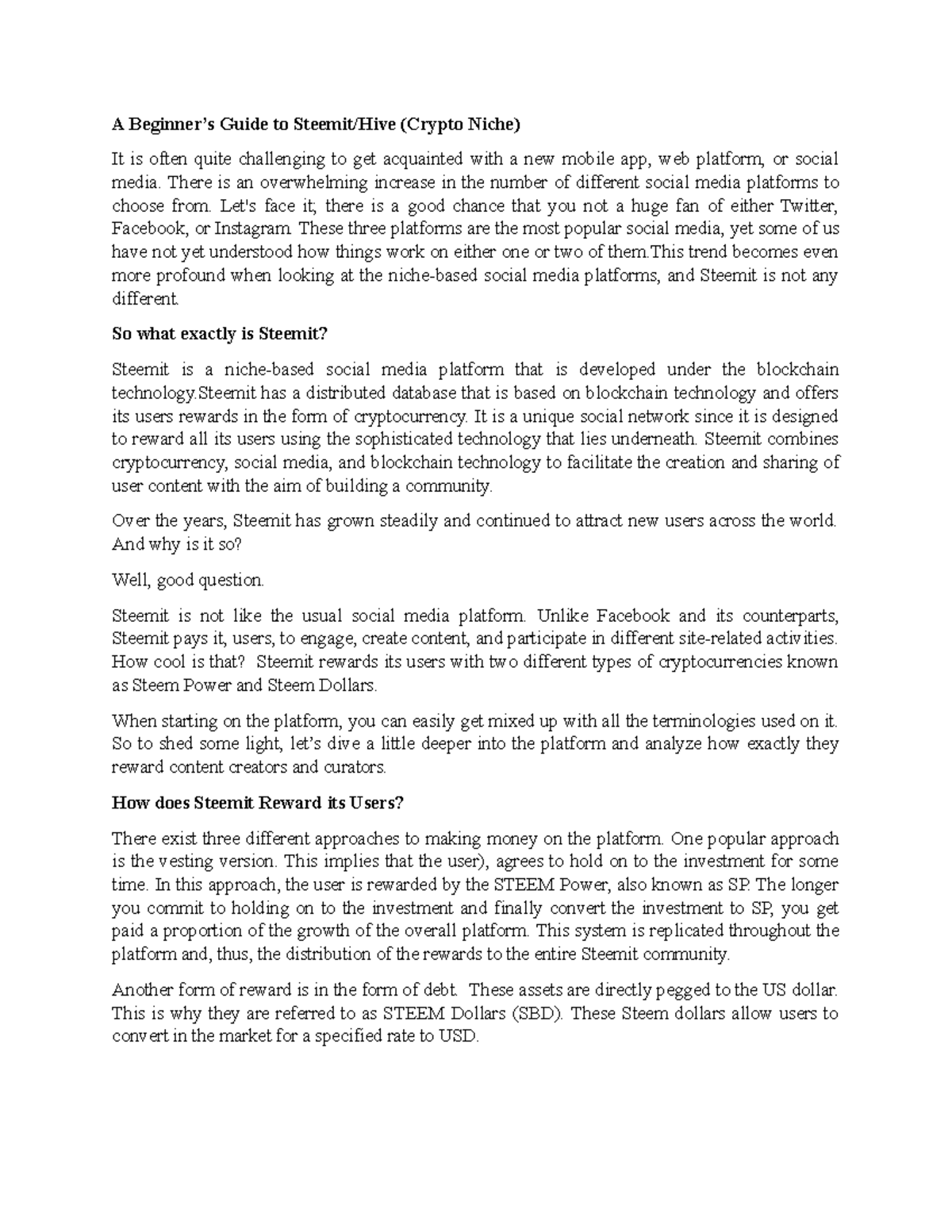 A Beginner Guide to Steemit - A Beginner’s Guide to Steemit/Hive (Crypto Niche) It is often ...