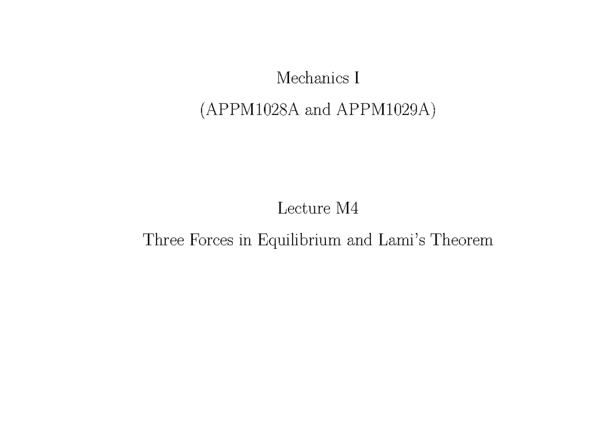 Mechanics lecture 4 notes - Mechanics I (APPM1028A and APPM1029A ...