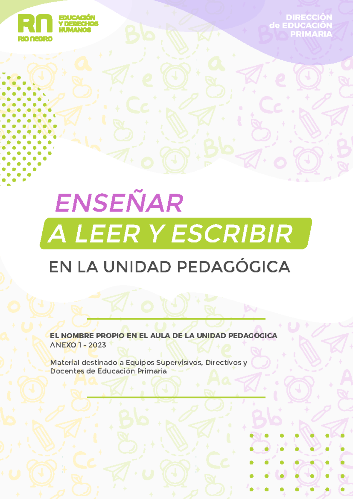 Enseñar a leer y a escribir en la unidad pedagógica El nombre propio en ...