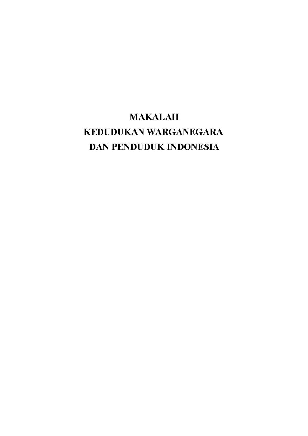KEDUDUKAN WARGANEGARA DAN PENDUDUK INDONESIA - MAKALAH KEDUDUKAN ...