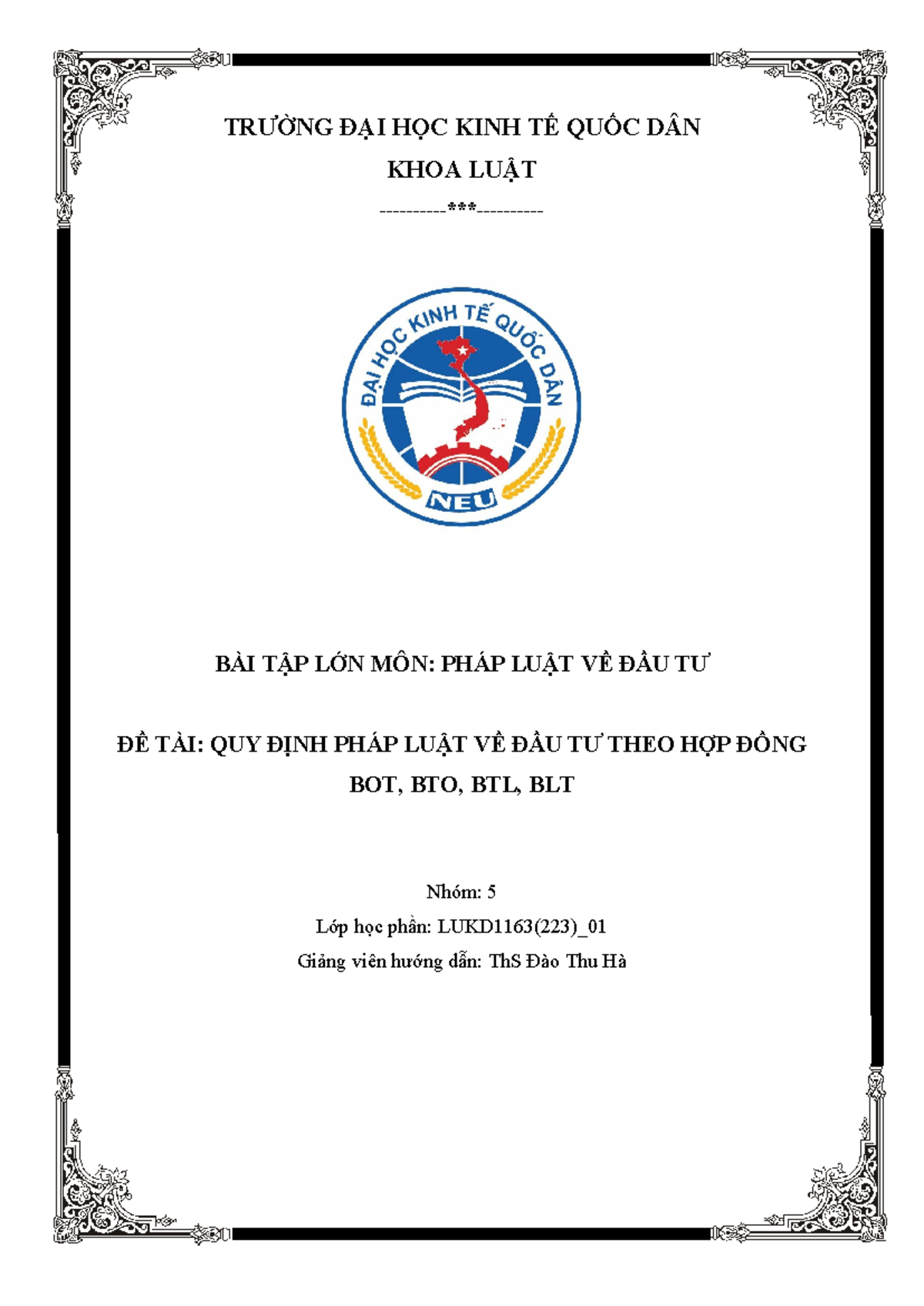 Hợp đồng BOT BTO BTL BLT - TRƯỜNG ĐẠI HỌC KINH TẾ QUỐC DÂN KHOA LUẬT -***- BÀI TẬP LỚN MÔN: PHÁP ...