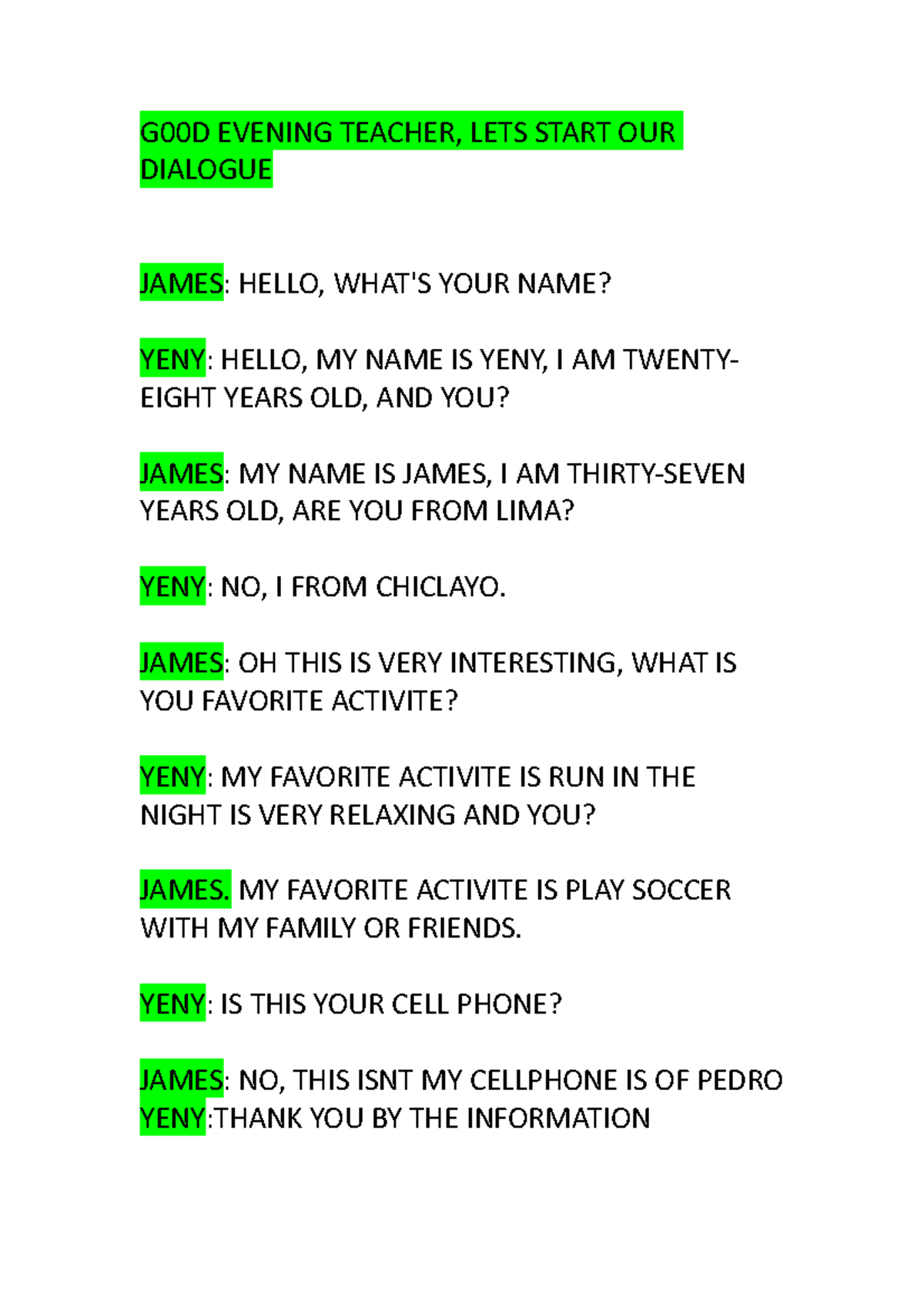 Dialogo Ingles - G00D EVENING TEACHER, LETS START OUR DIALOGUE JAMES ...