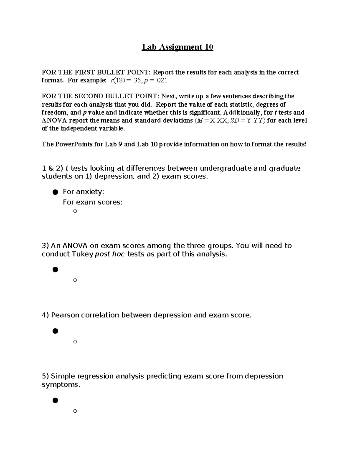 Lab 10 template - Research methods. - Lab Assignment 10 FOR THE FIRST BULLET POINT: Report the ...