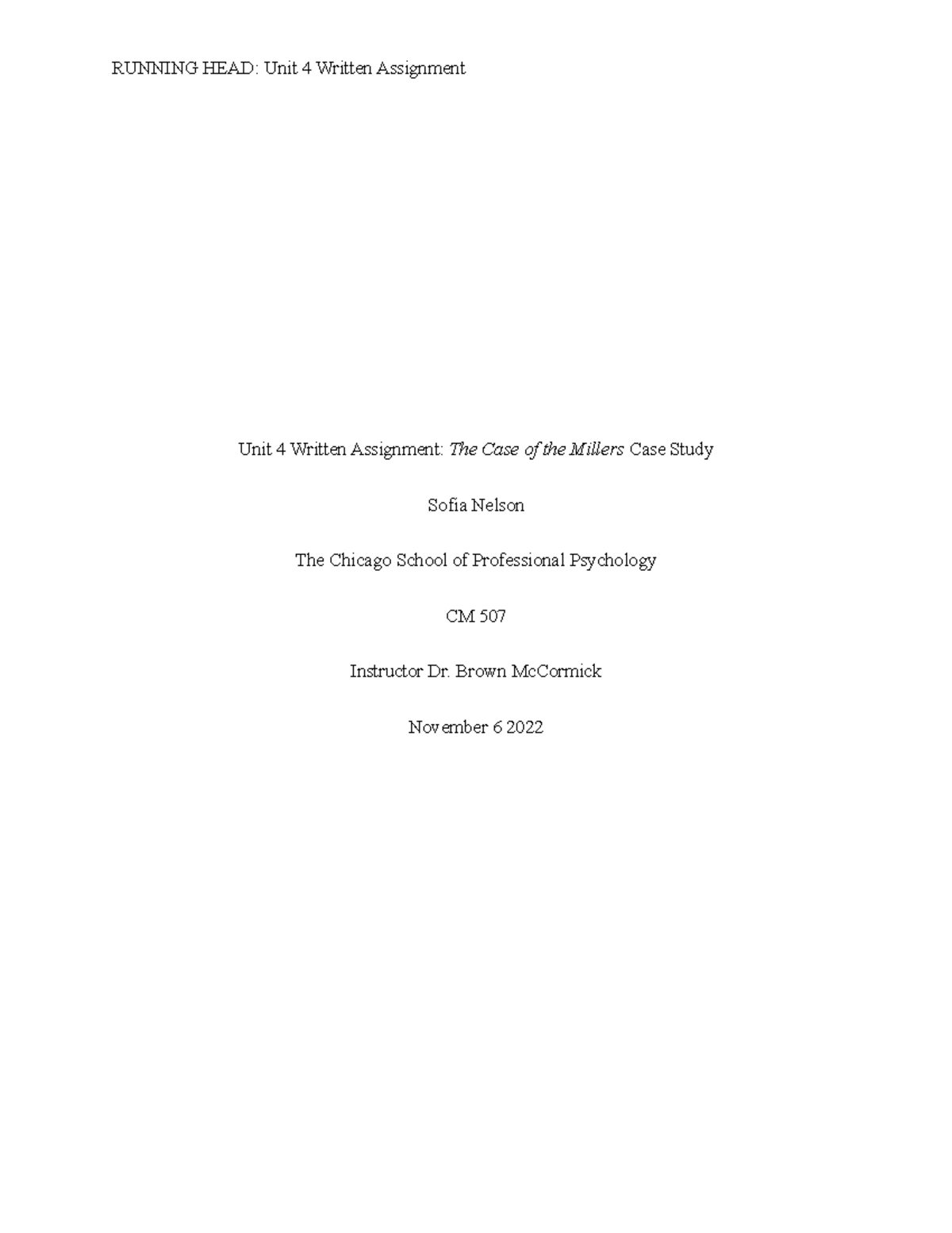 CM 507 - Unit 4 Written Assignment - RUNNING HEAD: Unit 4 Written Assignment Unit 4 Written ...