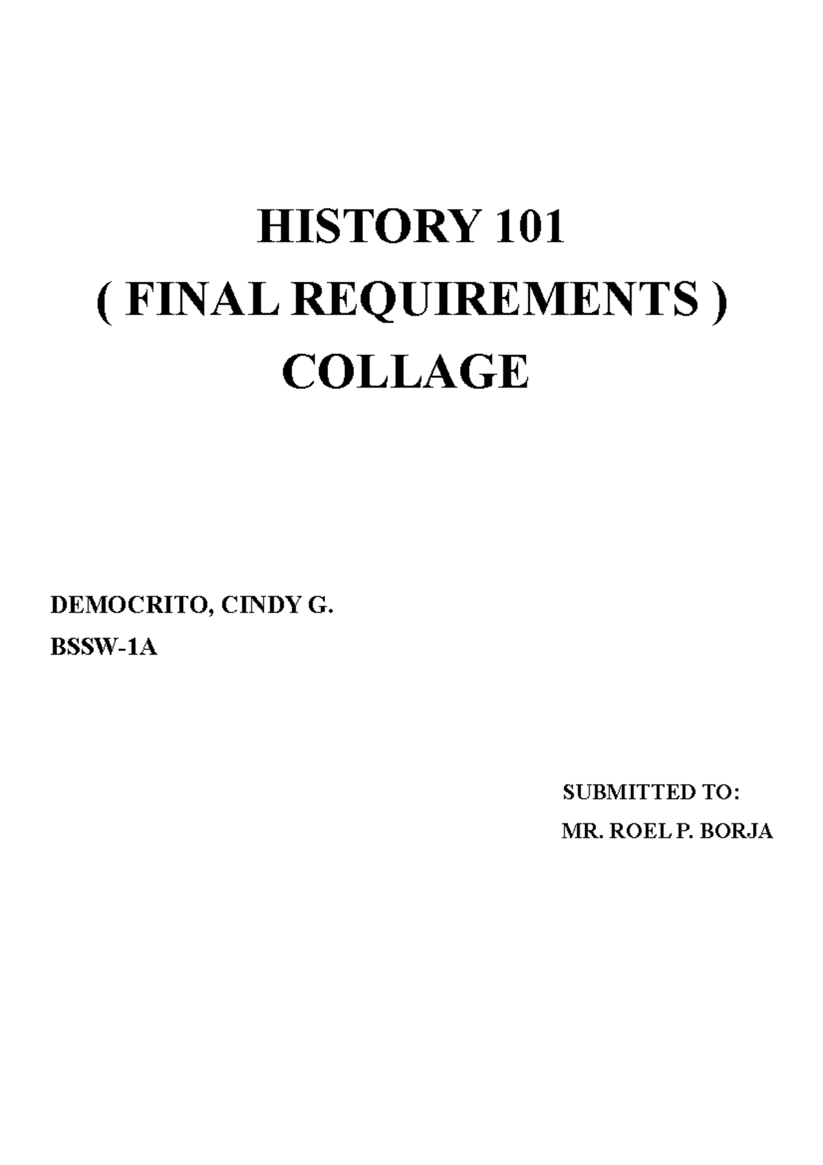 Explanation - will help - HISTORY 101 ( FINAL REQUIREMENTS ) COLLAGE ...