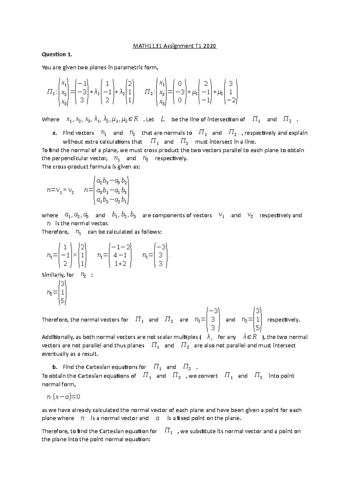 1131 Assignment - hunnid - MATH1131 Assignment T1 2020 Question 1. You are given two planes in ...