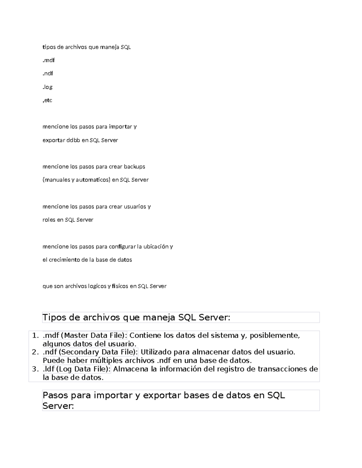 Tipos de archivos que maneja SQL - mdf .ndf .log ,etc mencione los ...